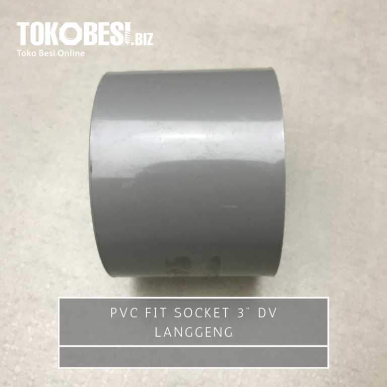 PVC Fit Socket 3″ DV Langgeng – Tokobesi.biz