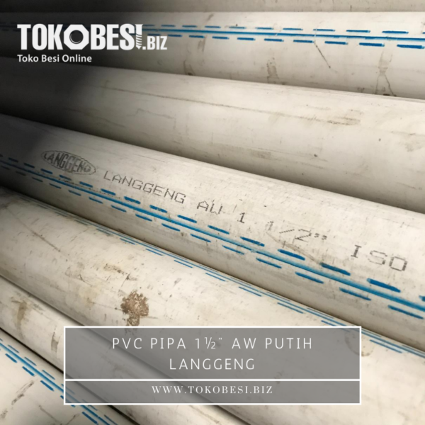 PVC Pipa 1½” AW Putih Langgeng – Tokobesi.biz